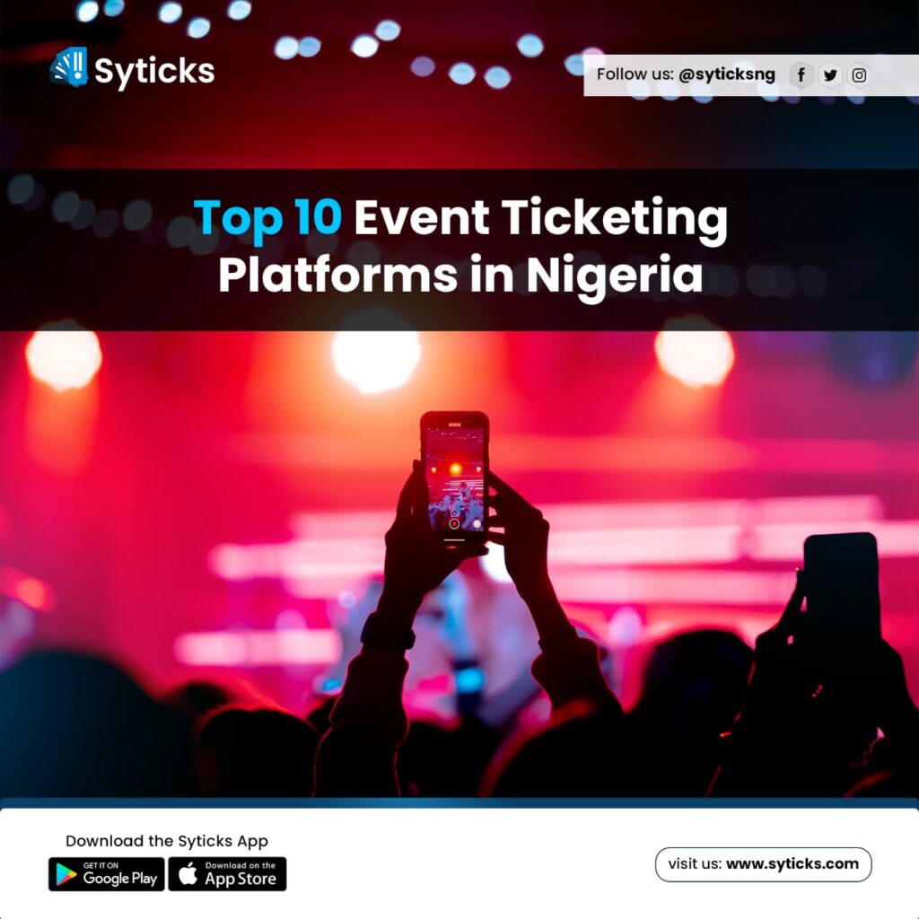 Top 10 Event Ticketing Platforms in Nigeria - Tea with Syticks
