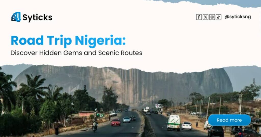 Road Trip Nigeria: Discover Hidden Gems and Scenic Routes - Tea with ...